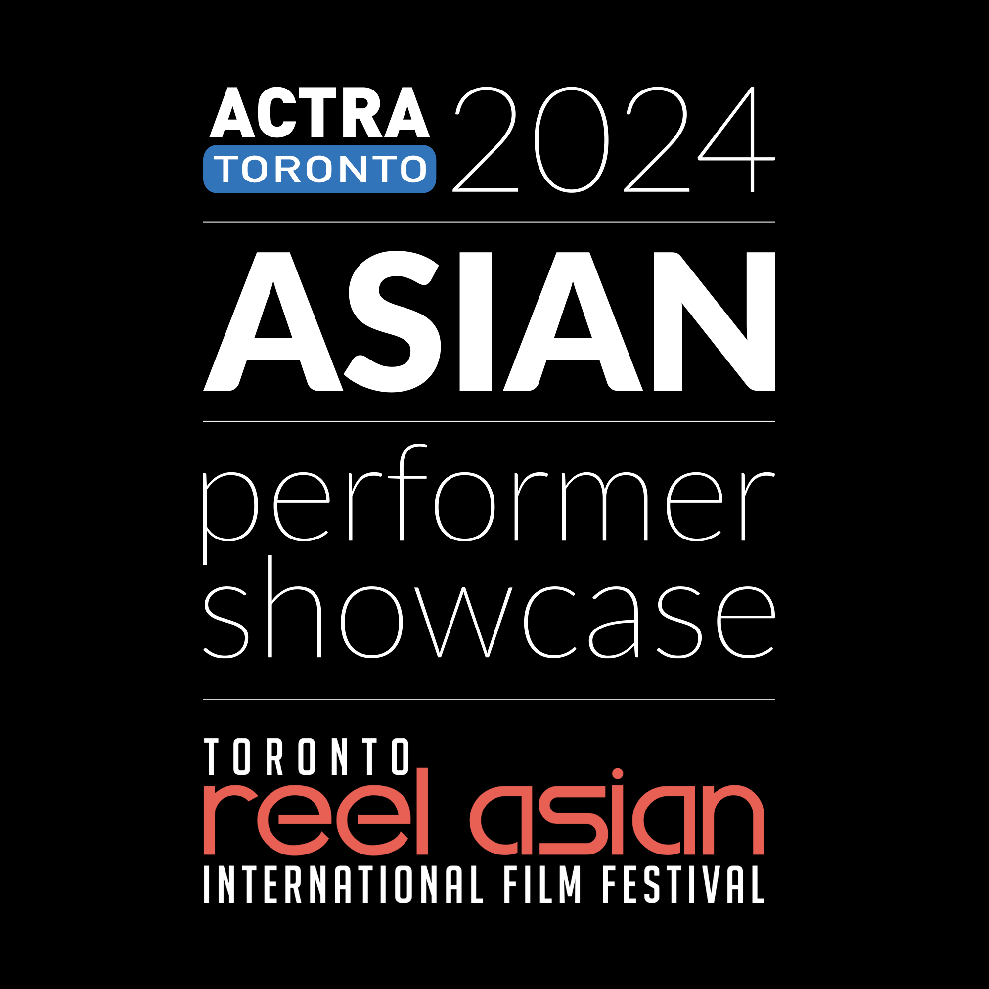 Asian Performer Showcase – ACTRA Toronto Diversity Showcase